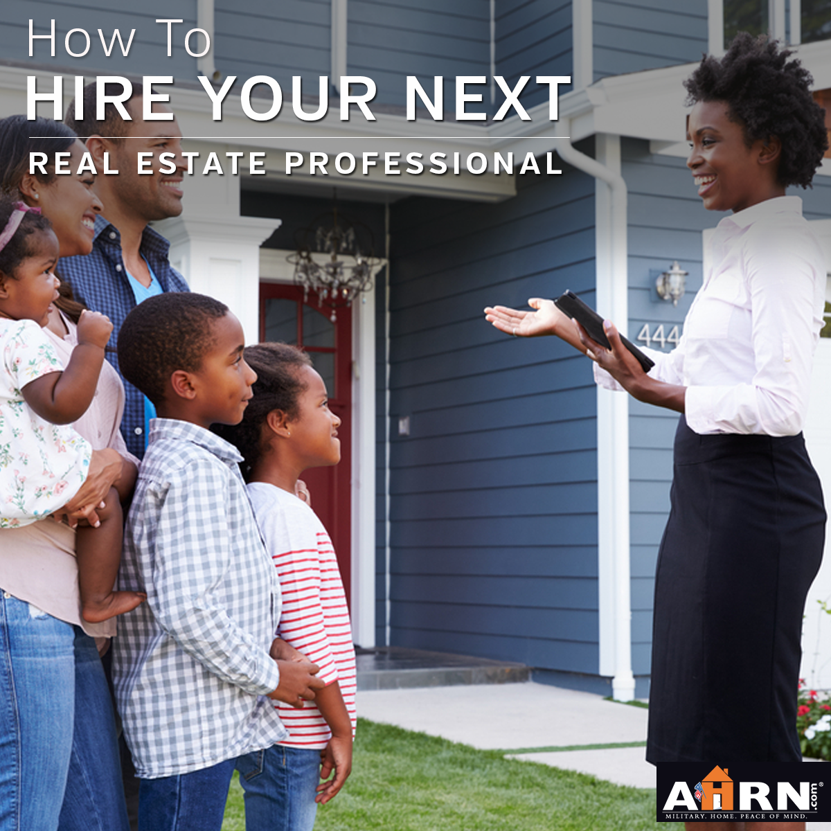 How to Hire the Best Real Estate Professional - AHRN