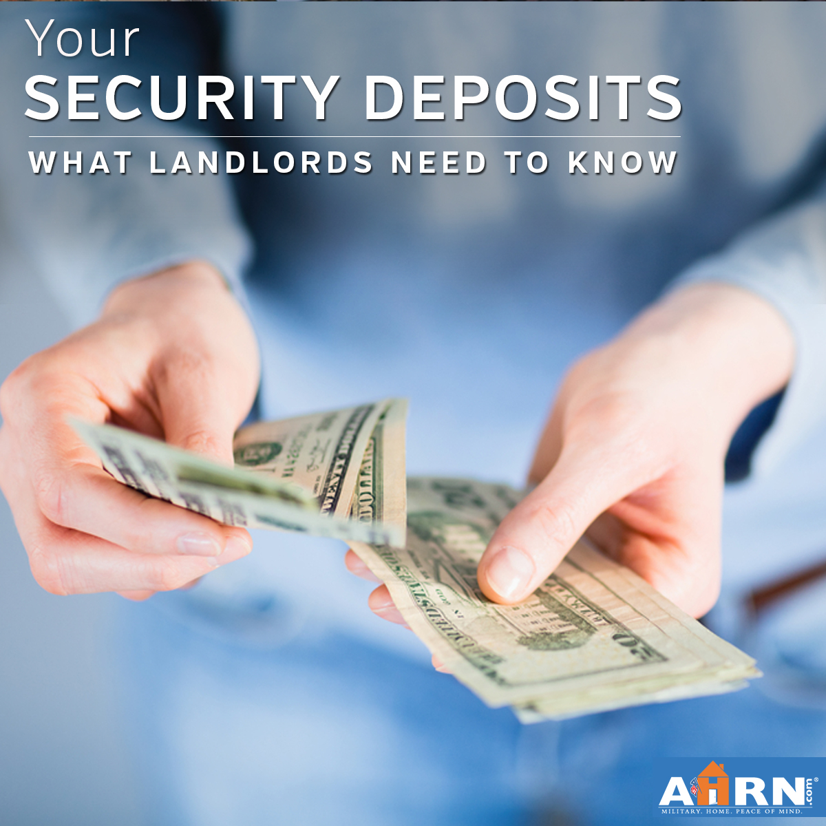What Landlords Need to Know About Security Deposits - AHRN